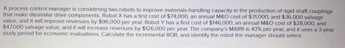 Solved A process control manager is considering two robots | Chegg.com