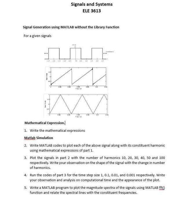 Signals and Systems ELE 3613 Signal Generation using | Chegg.com