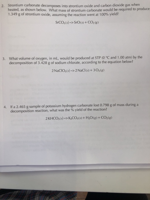 Solved Strontium carbonate decomposes into strontium oxide | Chegg.com