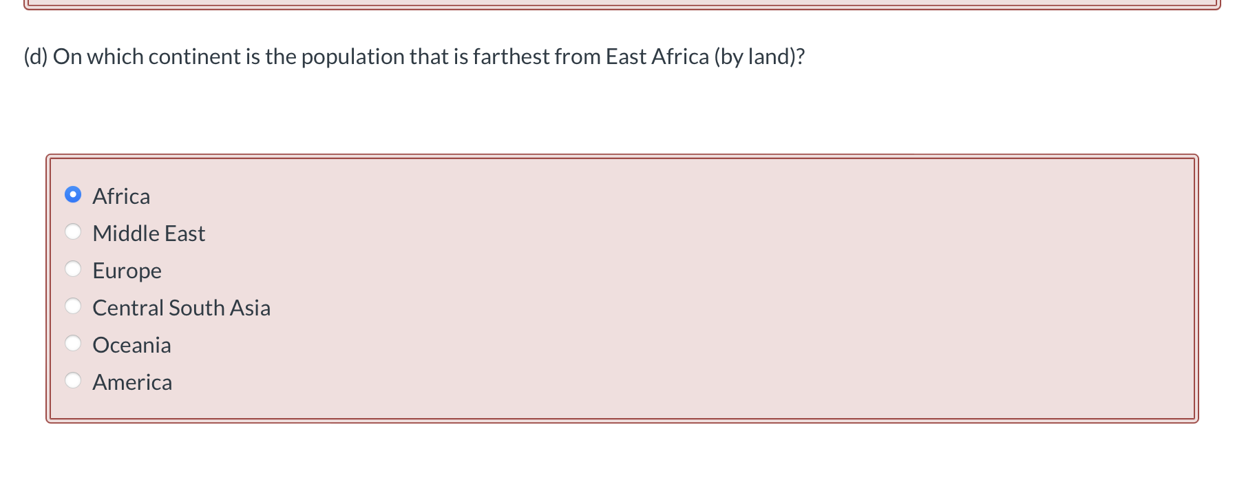 Solved (d) ﻿On which continent is the population that is | Chegg.com