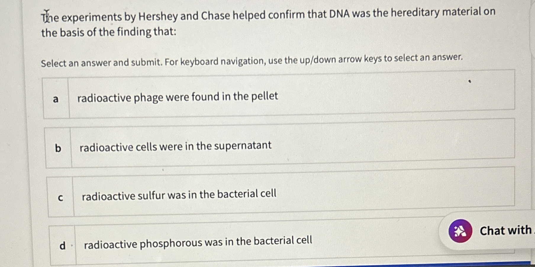 Solved The experiments by Hershey and Chase helped confirm | Chegg.com