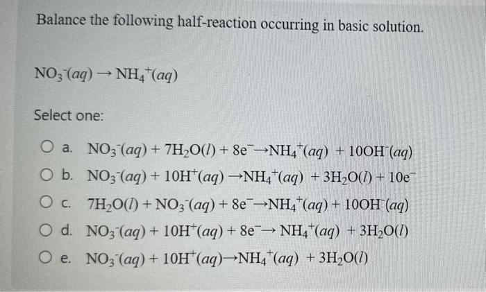 Solved Balance the following half-reaction occurring in | Chegg.com