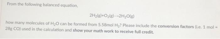 Solved From the following balanced equation. 2H2( g)+O2( | Chegg.com