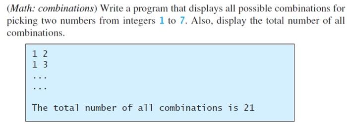 Solved (Math: combinations) Write a program that displays | Chegg.com