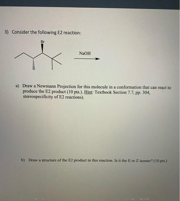 Solved 3) Consider the following E2 reaction: Br NaOH a a) | Chegg.com