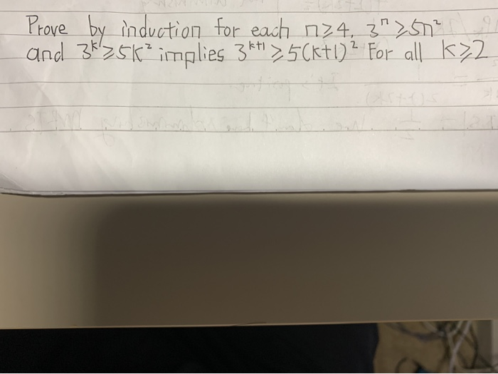 Solved 2 Prove by induction for each n24, 3">$ and 37'35k? | Chegg.com