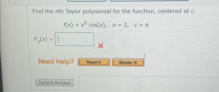 Solved Find the nth Taylor polynomial for the function, | Chegg.com