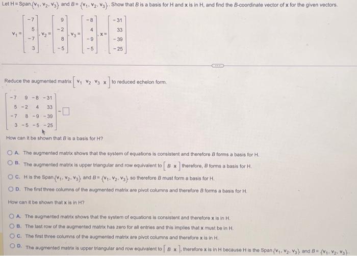 Solved Let H=Span{v1,v2,v3} and B={v1,v2,v3}. Show that B is | Chegg.com