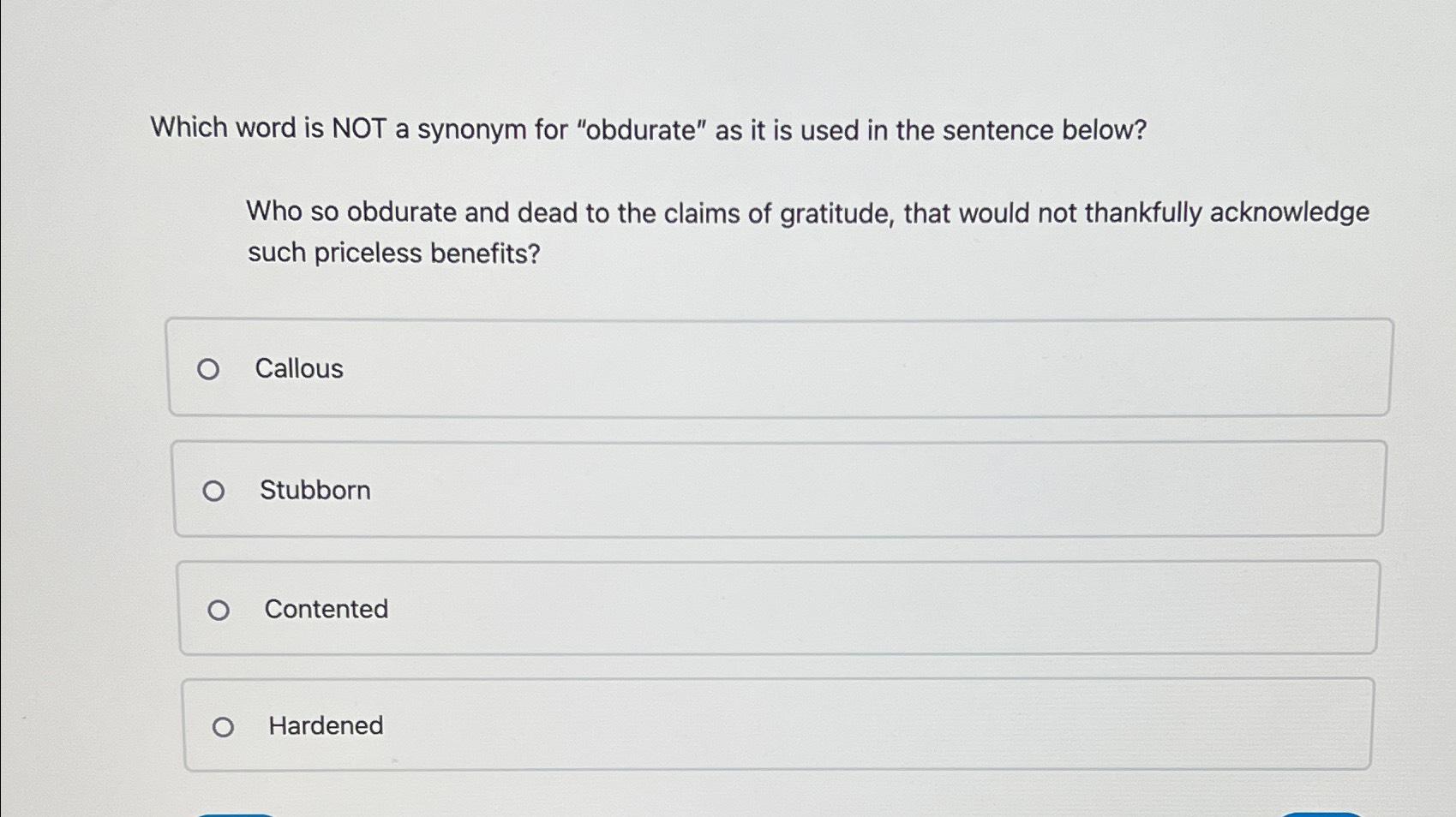 Solved Which word is NOT a synonym for "obdurate" as it is | Chegg.com