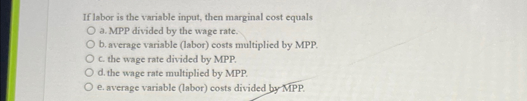 Solved If labor is the variable input, then marginal cost | Chegg.com