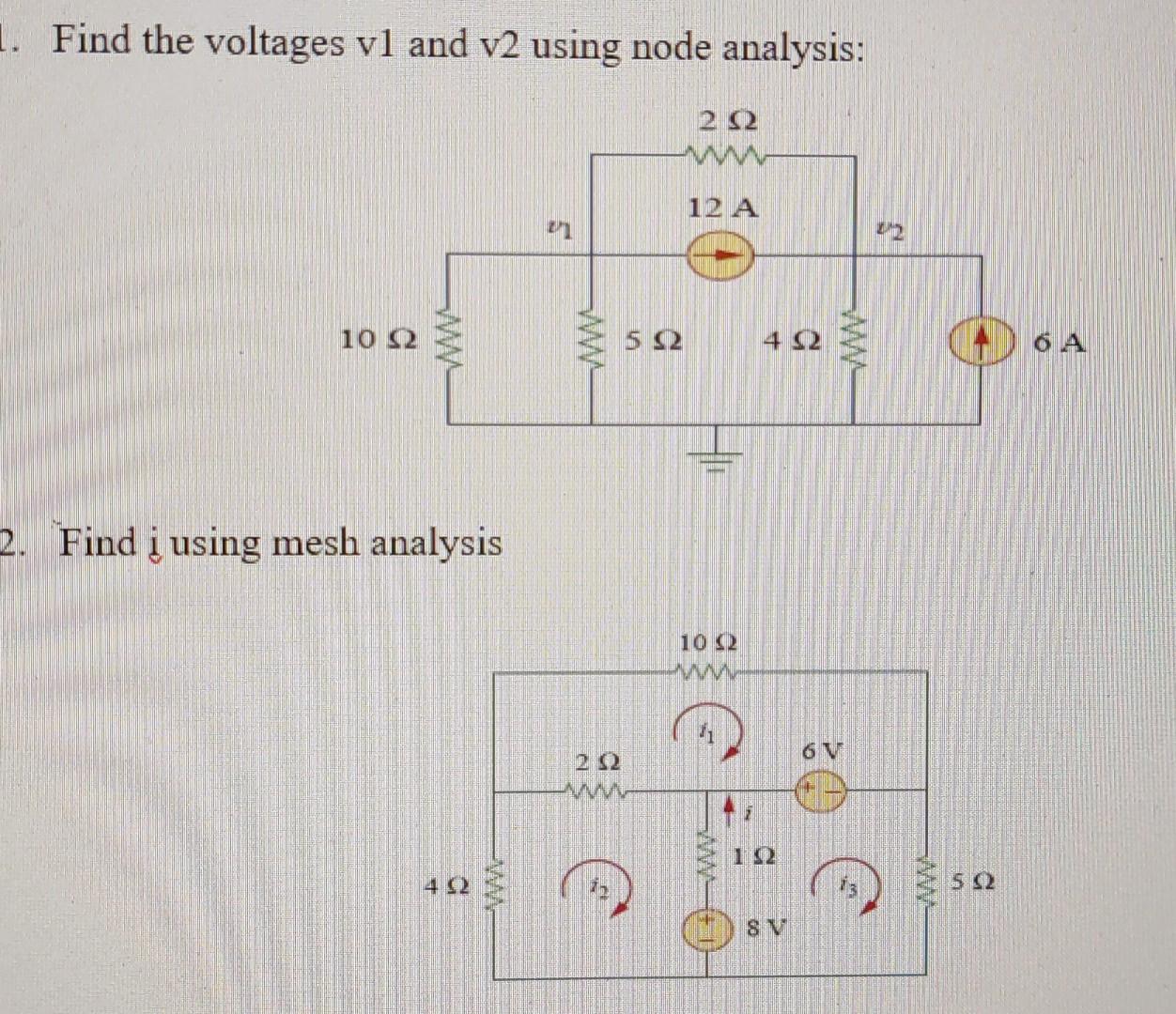 Solved Find the voltages v1 and v2 using node analysis: 2. | Chegg.com