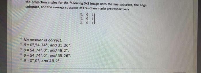 Solved the projection angles for the following 3x3 image | Chegg.com