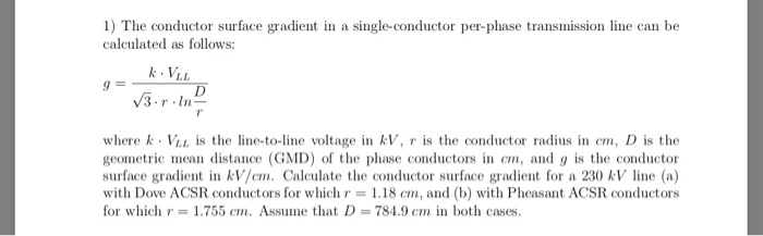 Solved 1) The conductor surface gradient in a | Chegg.com