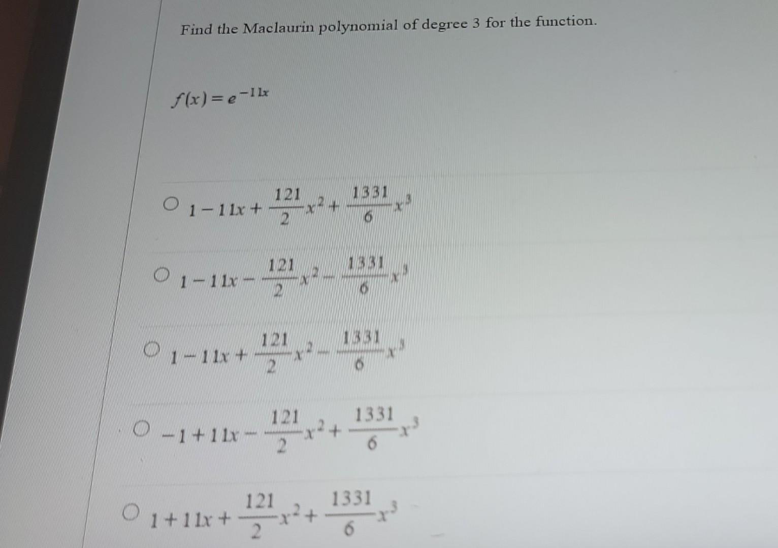 Solved Find the Maclaurin polynomial of degree 3 for the | Chegg.com