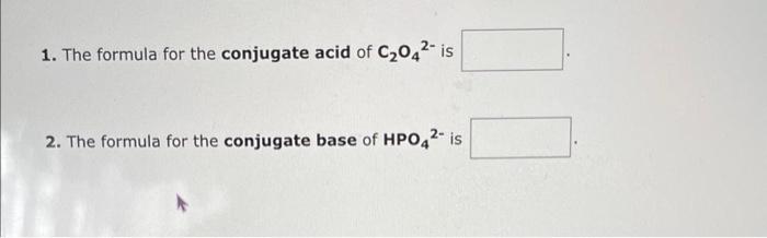 Solved a. The formula for the conjugate base of HCO3−is b. | Chegg.com