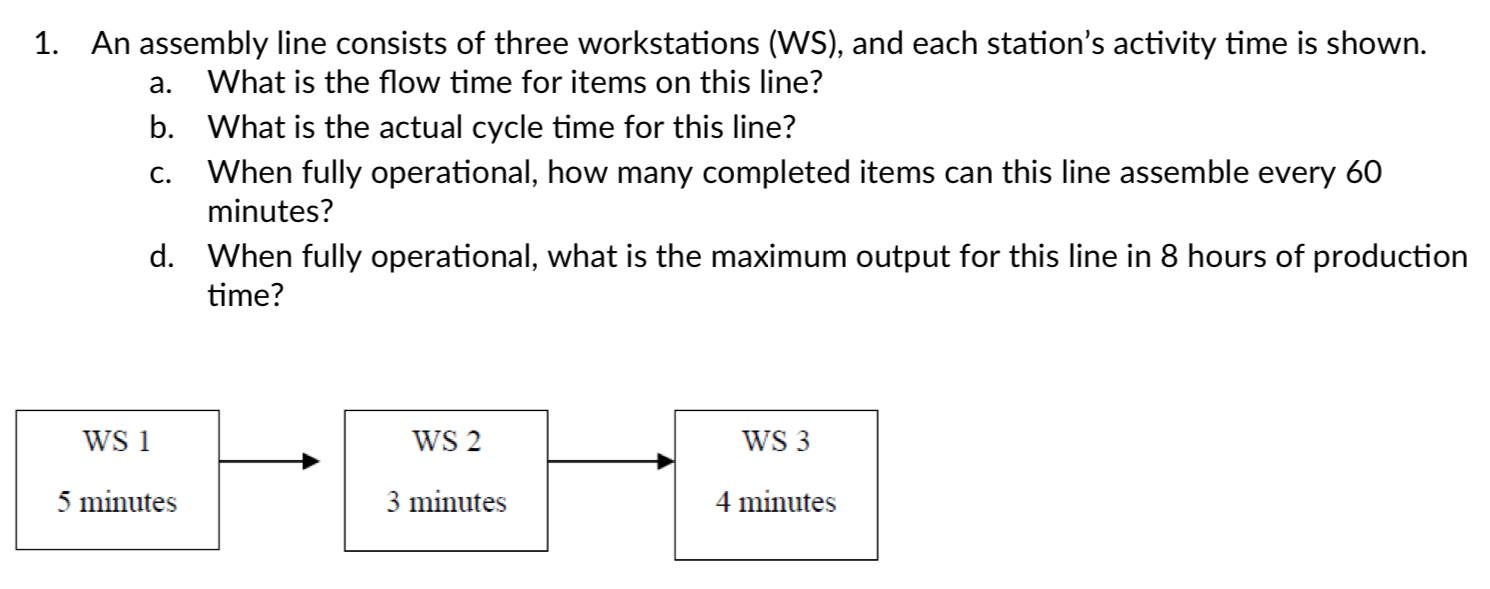 An assembly line consists of three workstations (WS), | Chegg.com