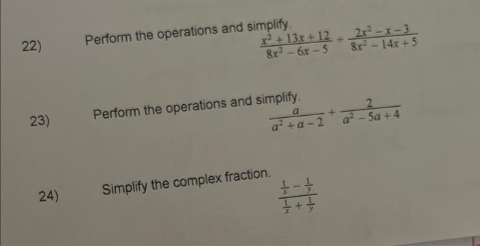 Solved 22) Perform the operations and simplify. | Chegg.com