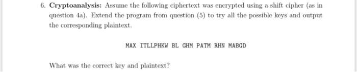 Solved 6. Cryptoanalysis: Assume the following ciphertext | Chegg.com