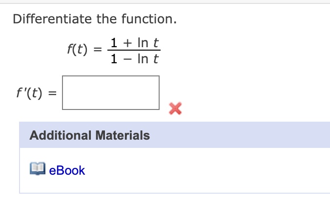 Solved Differentiate the function.,f(t)=1+lnt1-lntf'(t)= | Chegg.com