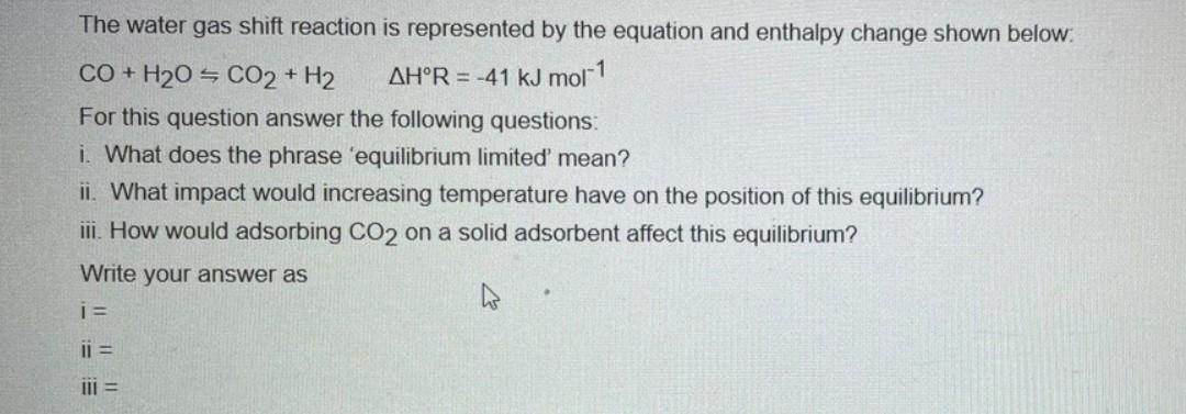 Solved + The water gas shift reaction is represented by the | Chegg.com