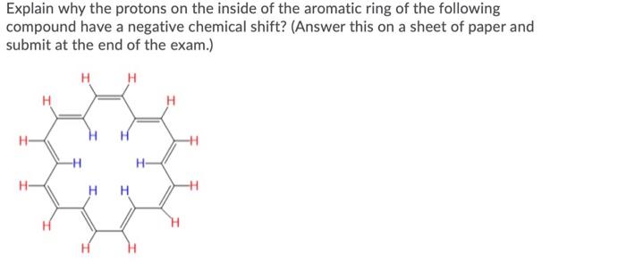 Solved Explain why the protons on the inside of the aromatic | Chegg.com
