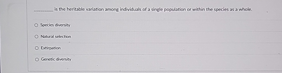 Solved is the heritable variation among individuals of a | Chegg.com