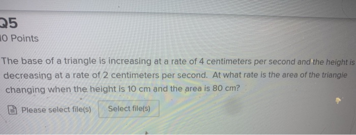 Solved 25 10 Points The base of a triangle is increasing at | Chegg.com