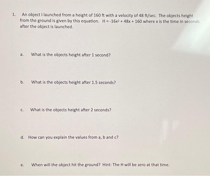 Solved 1. An object I launched from a height of 160ft with a | Chegg.com