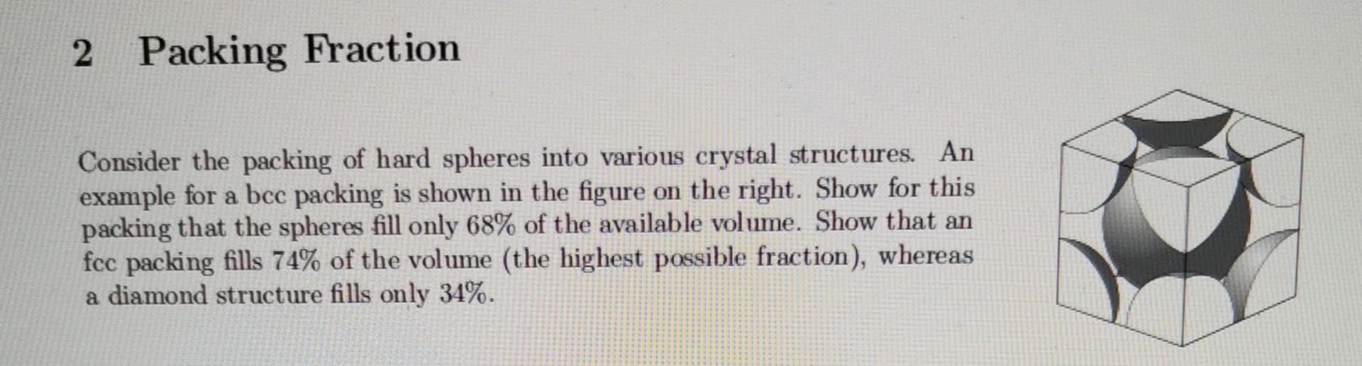 Solved Consider the packing of hard spheres into various | Chegg.com