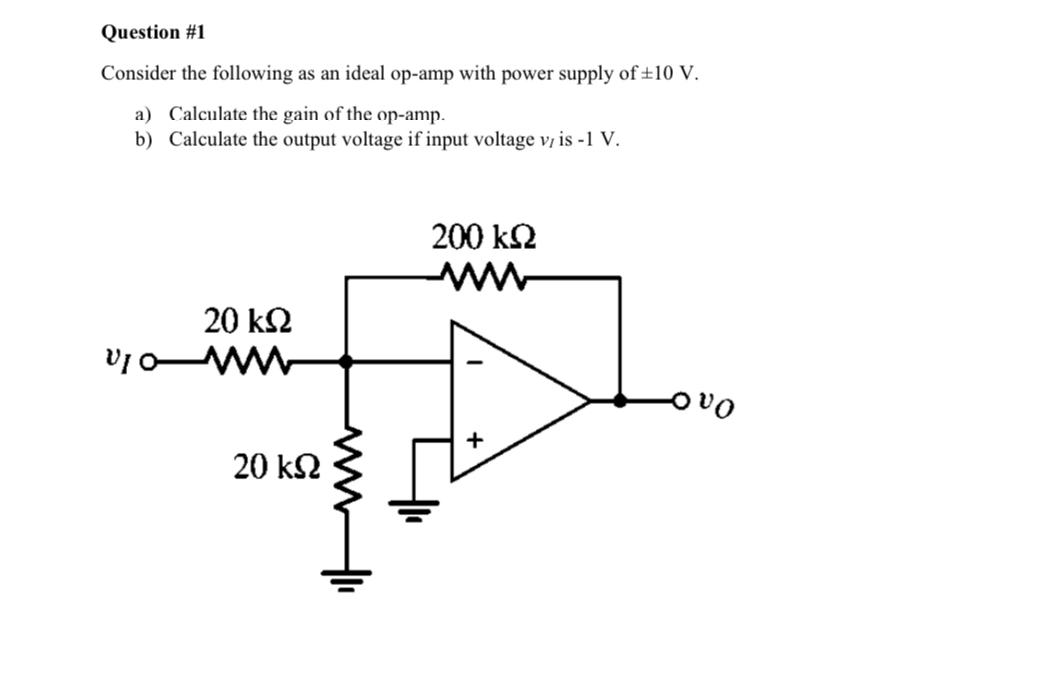 Solved Question #1Consider the following as an ideal op-amp | Chegg.com