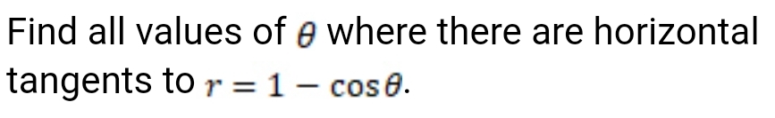 Solved Find all values of θ ﻿where there are horizontal | Chegg.com