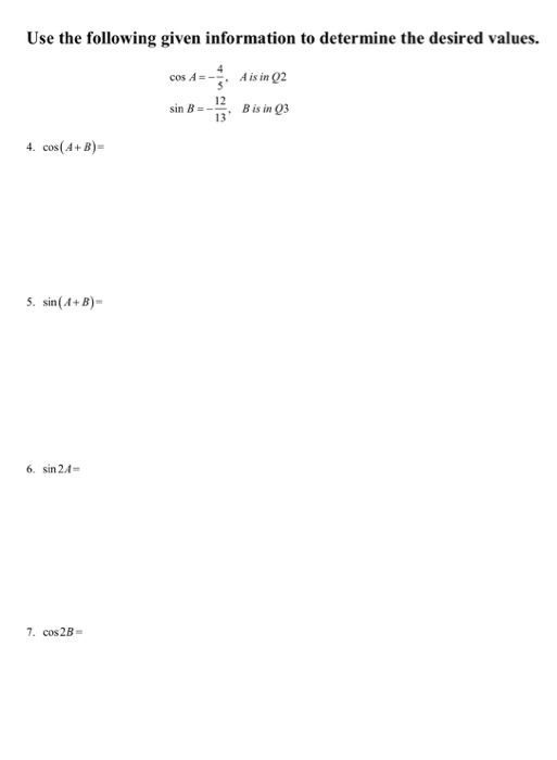 Solved Use the following given information to determine the | Chegg.com