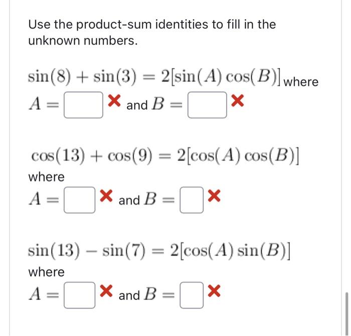 Solved Use the product-sum identities to fill in the unknown | Chegg.com