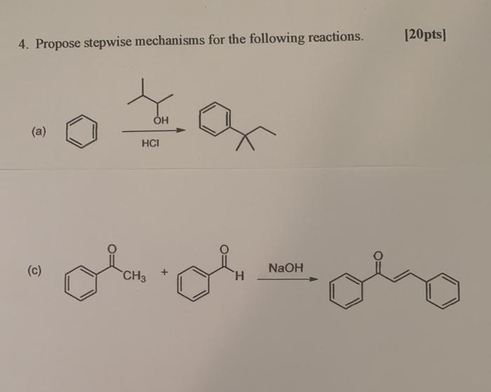 Solved [20 pts) 4. Propose stepwise mechanisms for the | Chegg.com