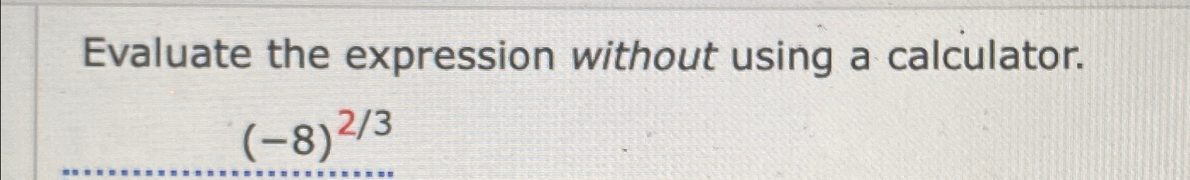 Solved Evaluate the expression without using a | Chegg.com