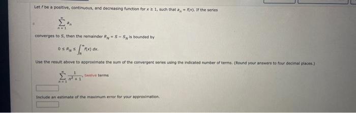Solved Let F Be A Positive Continuous And Decreasing
