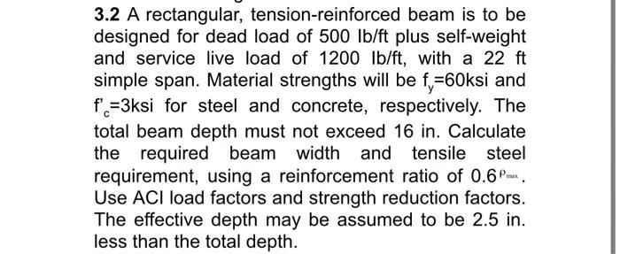 Solved 3.2 A rectangular, tension-reinforced beam is to be | Chegg.com
