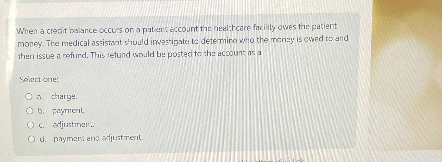 Solved When a credit balance occurs on a patient account the | Chegg.com