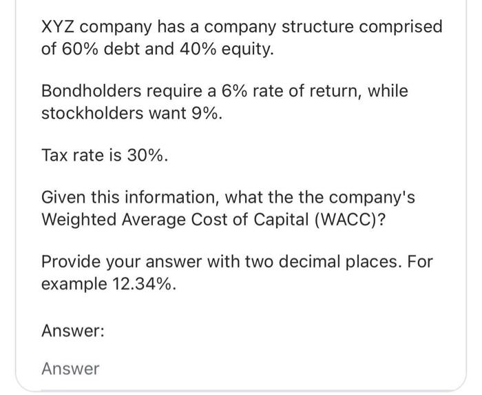 Solved XYZ company has a company structure comprised of 60% | Chegg.com