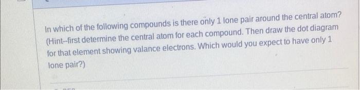 In which of the following compounds is there only 1 | Chegg.com