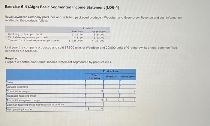 Solved Exercise 6-4 (Algo) Basic Segmented Income Statement | Chegg.com Solved Exercise 6-4 (Algo) Basic Segmented Income Statement | Chegg.com