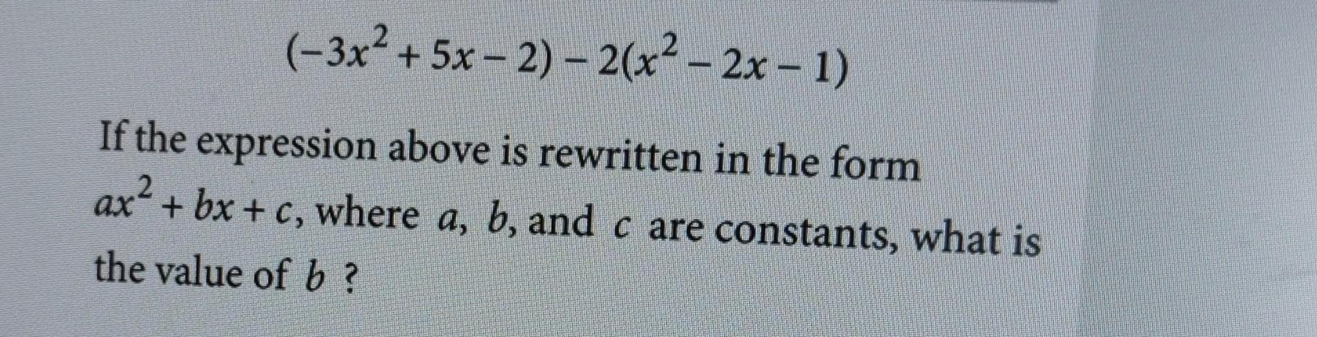Solved −3x2 5x−2 −2 X2−2x−1 If The Expression Above Is