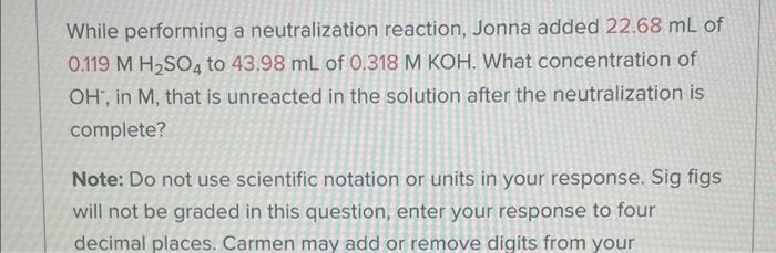 Solved While performing a neutralization reaction, Jonna | Chegg.com