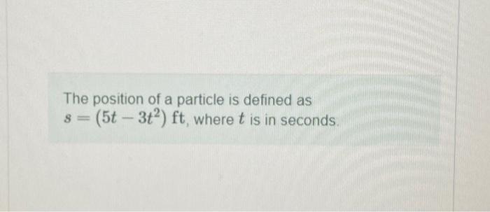 Solved The position of a particle is defined as | Chegg.com