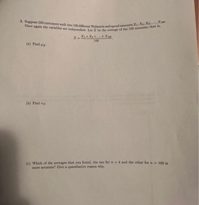 Solved 3. Suppose 100 customer walk into 100 diferent | Chegg.com