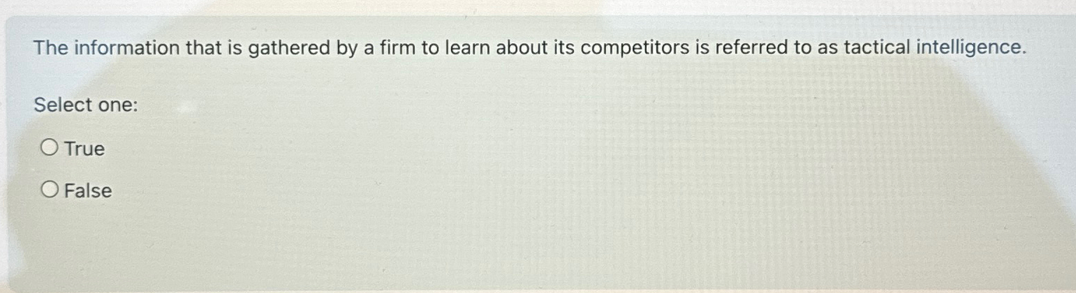 Solved The information that is gathered by a firm to learn | Chegg.com