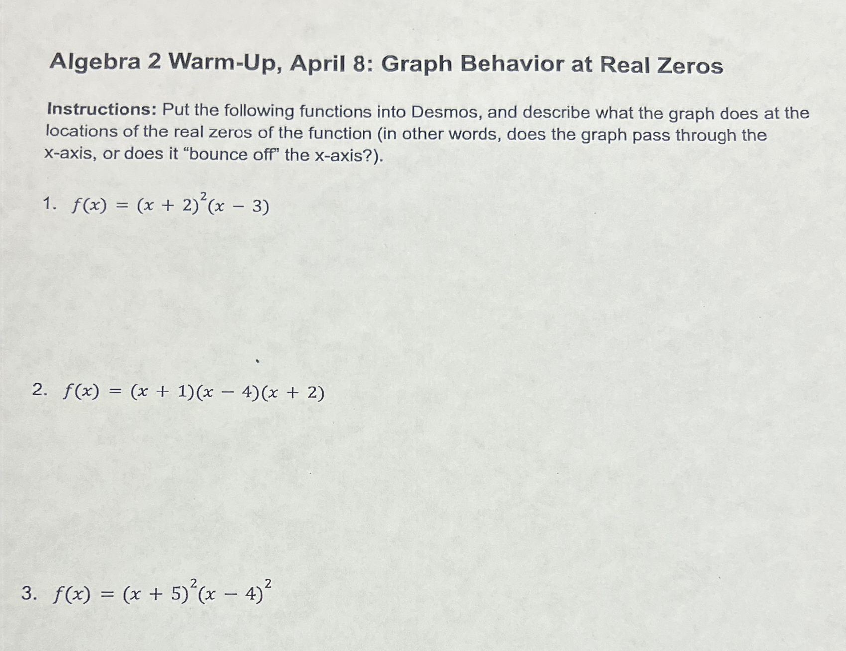 Solved Algebra 2 ﻿Warm-Up, ﻿April 8: Graph Behavior at Real | Chegg.com