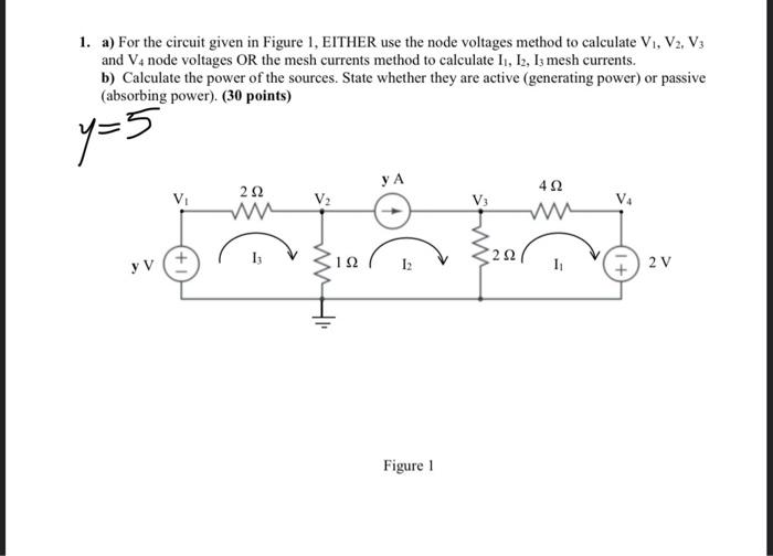 Solved 1. a) For the circuit given in Figure 1, EITHER use | Chegg.com