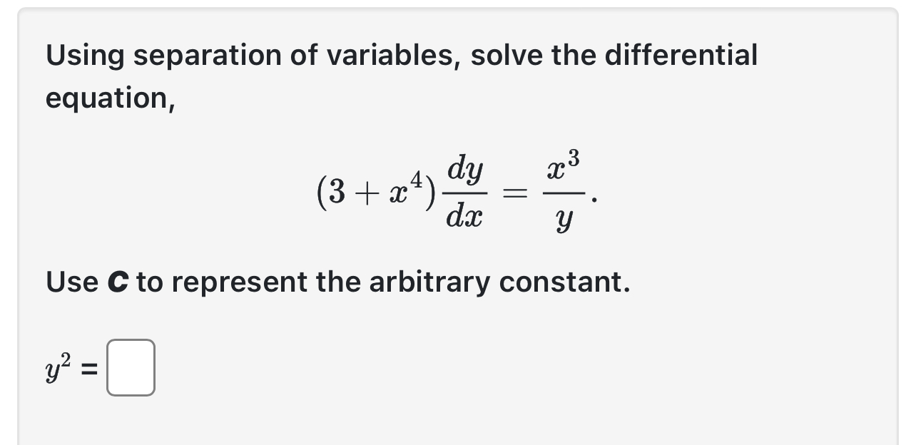 Solved Using separation of variables, solve the differential | Chegg.com