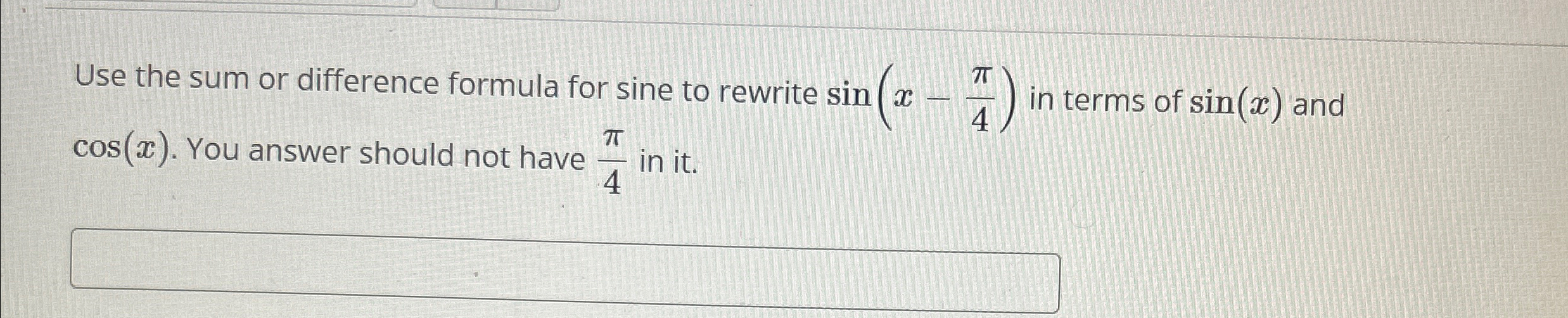 Solved Use the sum or difference formula for sine to rewrite | Chegg.com
